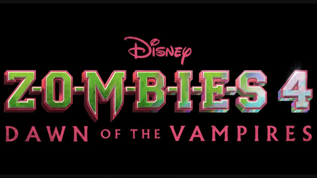 The Release Date for Disney’s New Zombies 4: Dawn of the Vampires – KennythePirate.com